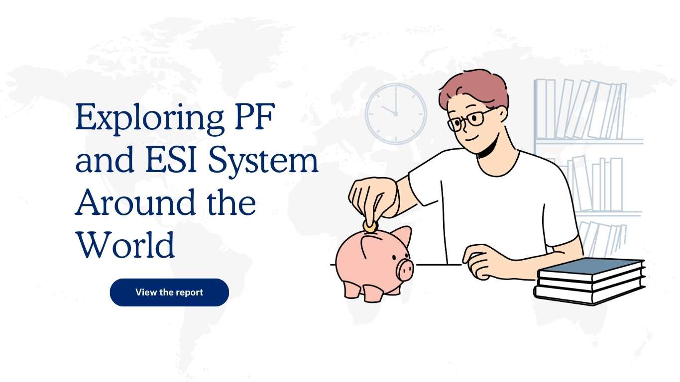 Exploring PF and ESI System Around the World - WebOnlineHR Consultancy